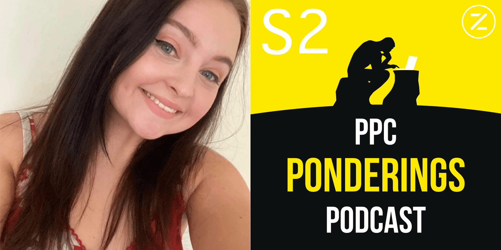 S2 E2: Account Suspensions, PMax, and PPC - with Hannah Lewis, Lounge Underwear - PPC Ponderings ...